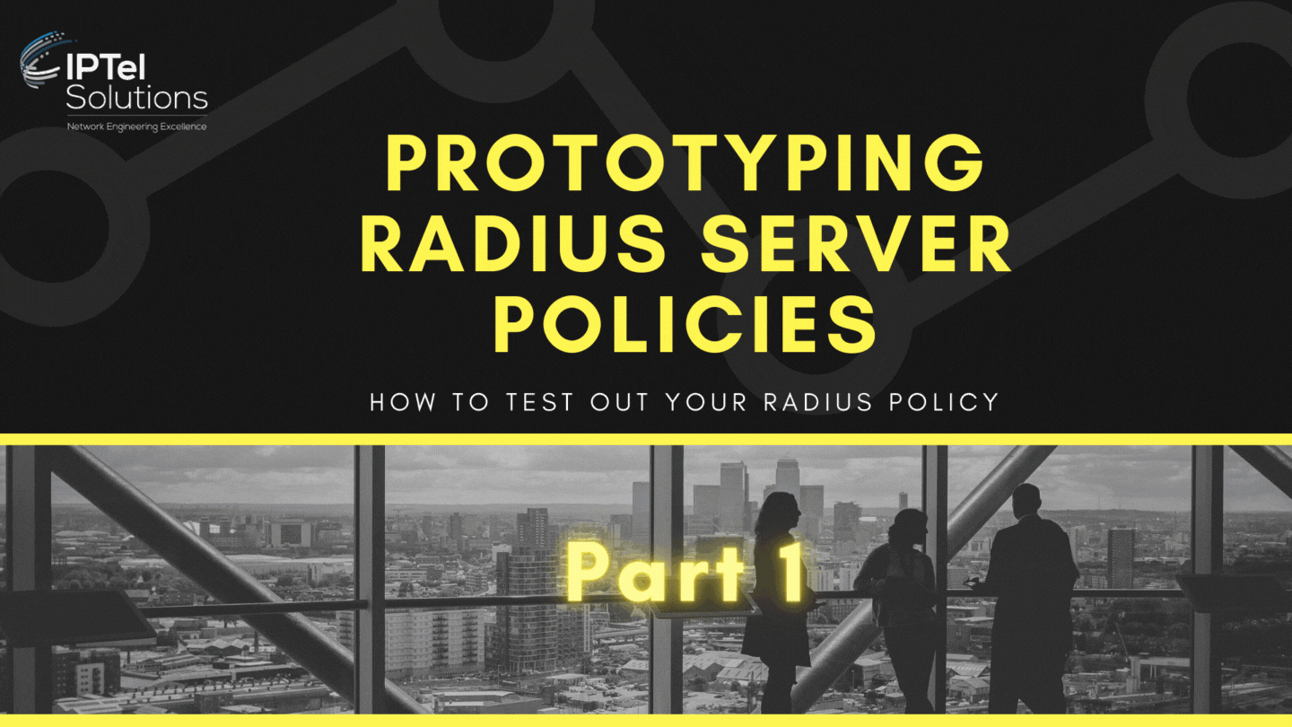 Prototyping Radius Server Policies - Part 1