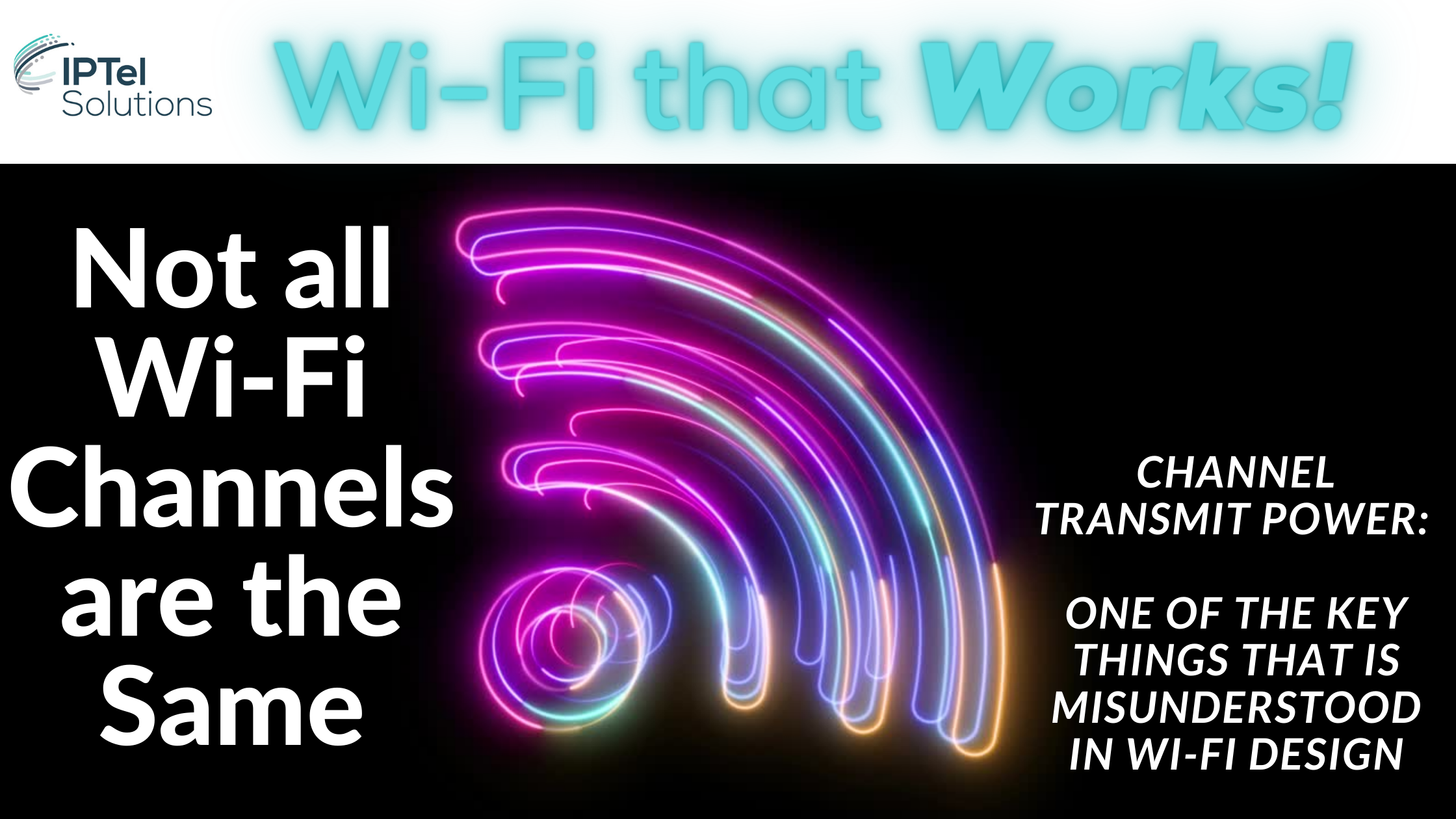 Wi-Fi Channel Power: Not all Channels are the Same